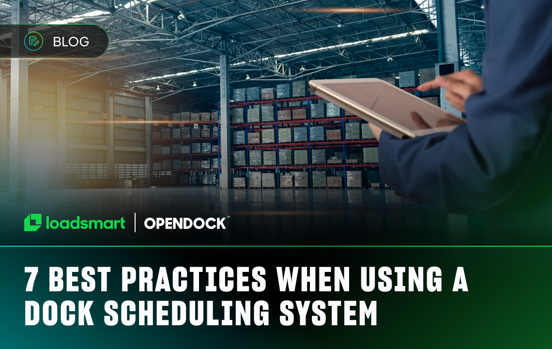 7 Best Practices When Using a Dock Scheduling System | Opendock